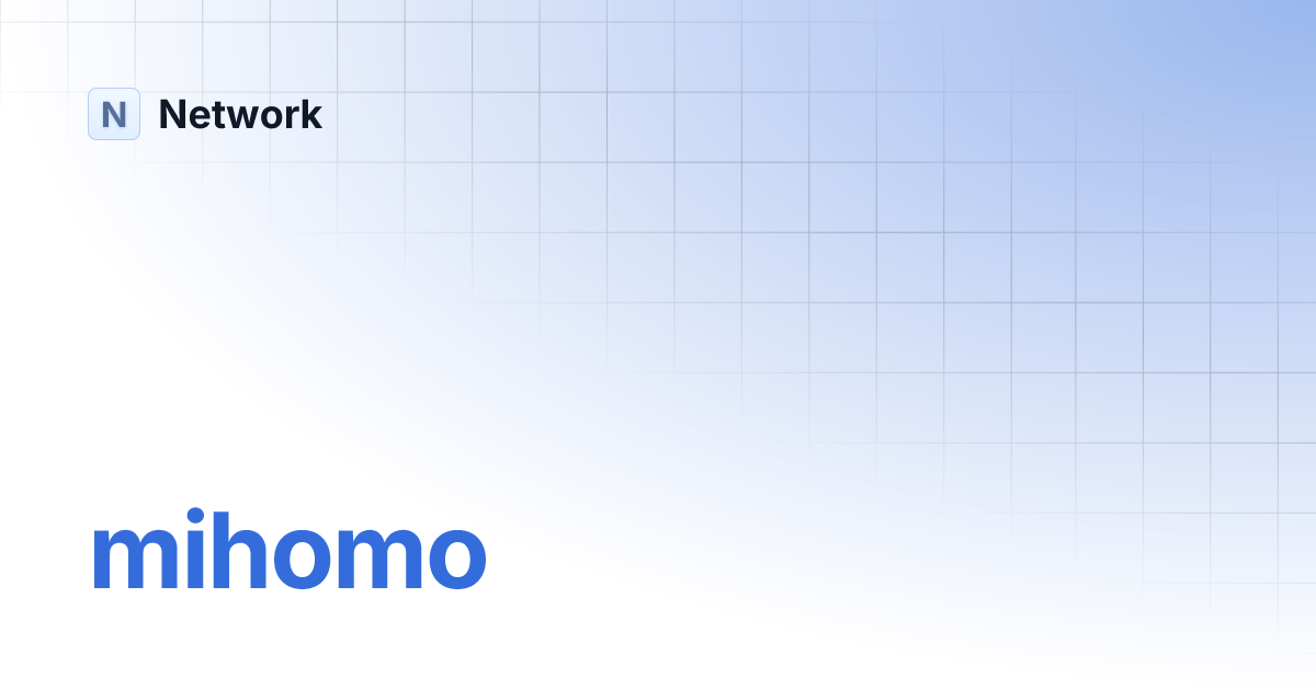 mihomo | Network